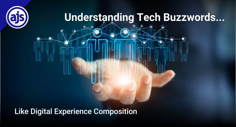 UNDERSTANDING TECH BUZZWORDS: Like Digital Experience Composition AJS South Africa