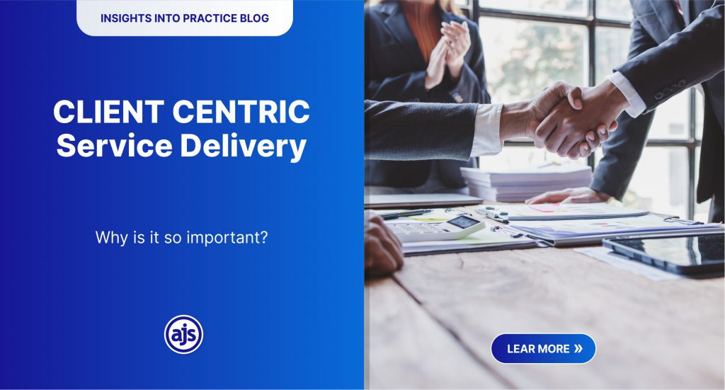 Client Centric Service Delivery AJS South Africa